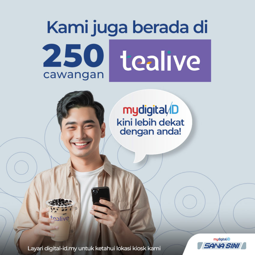 Anda Kini Boleh Daftar MyDigital ID Di Cawangan Tealive Anda Kini Boleh Daftar MyDigital ID Di Cawangan Tealive