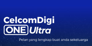 CelcomDigi Lancar ONE Ultra Dan ONE Pro, Harga Langganan Bermula RM201 ...